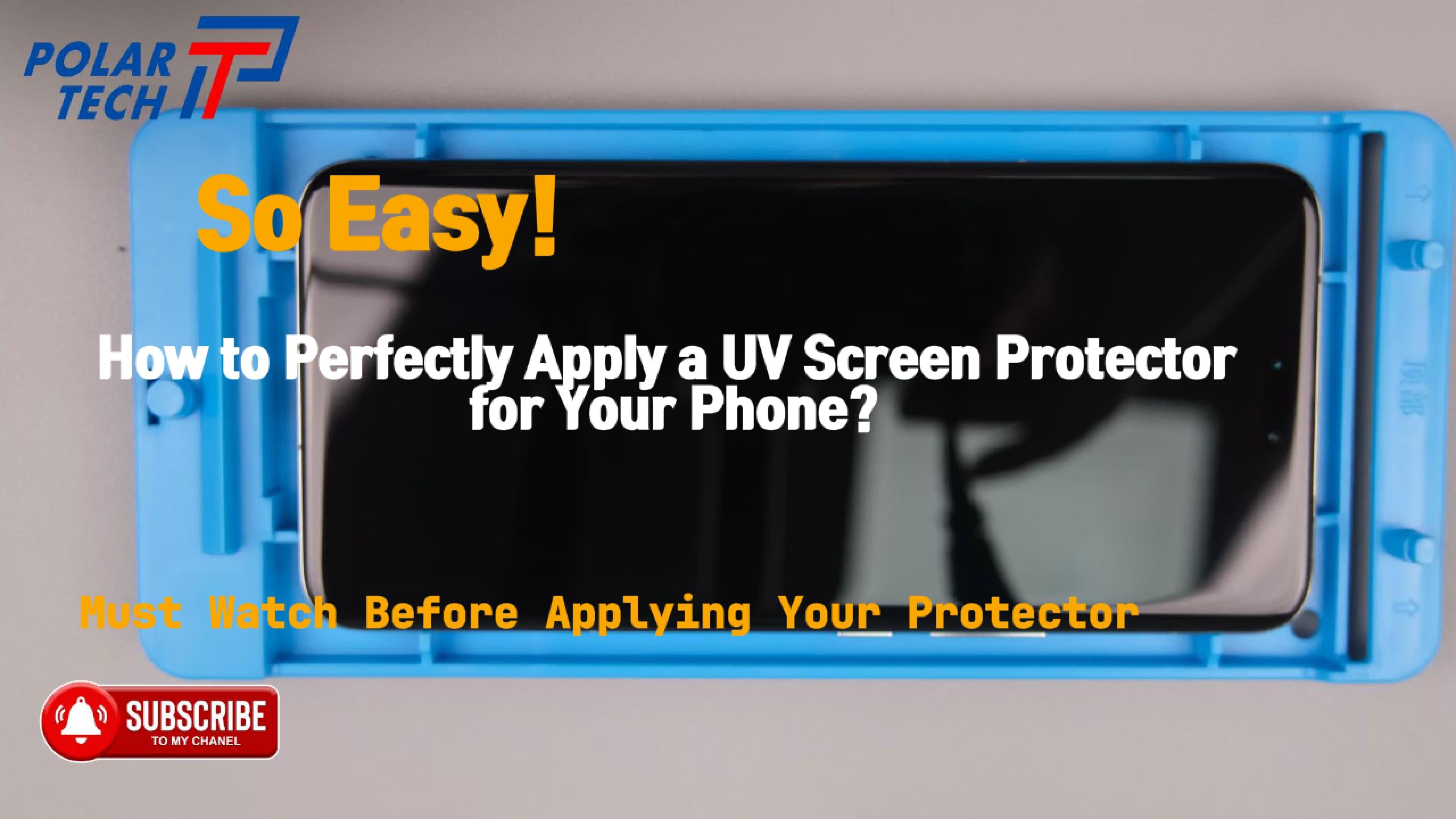 How to Perfectly Apply a UV Screen Protector for Your Phone | Polar ...
