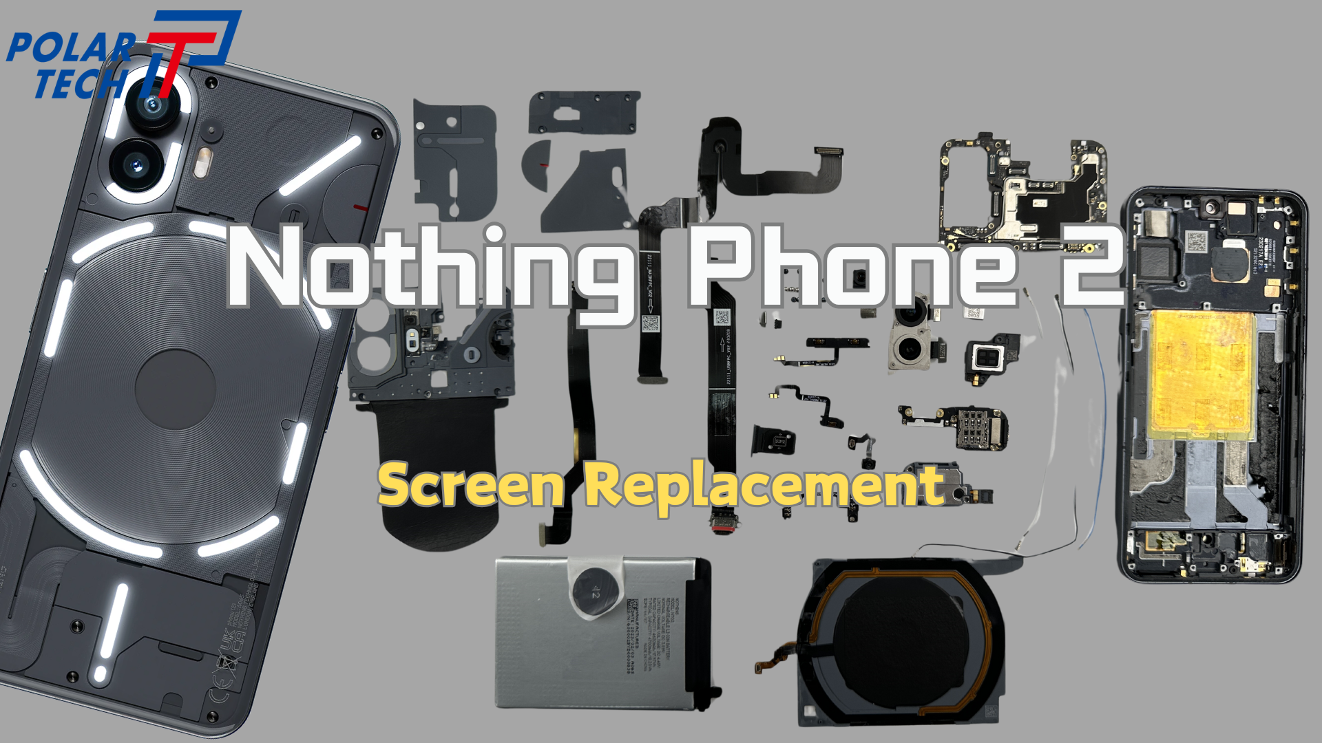 How to Replace the Screen on the Nothing Phone 2 ? | Polar Tech Australia