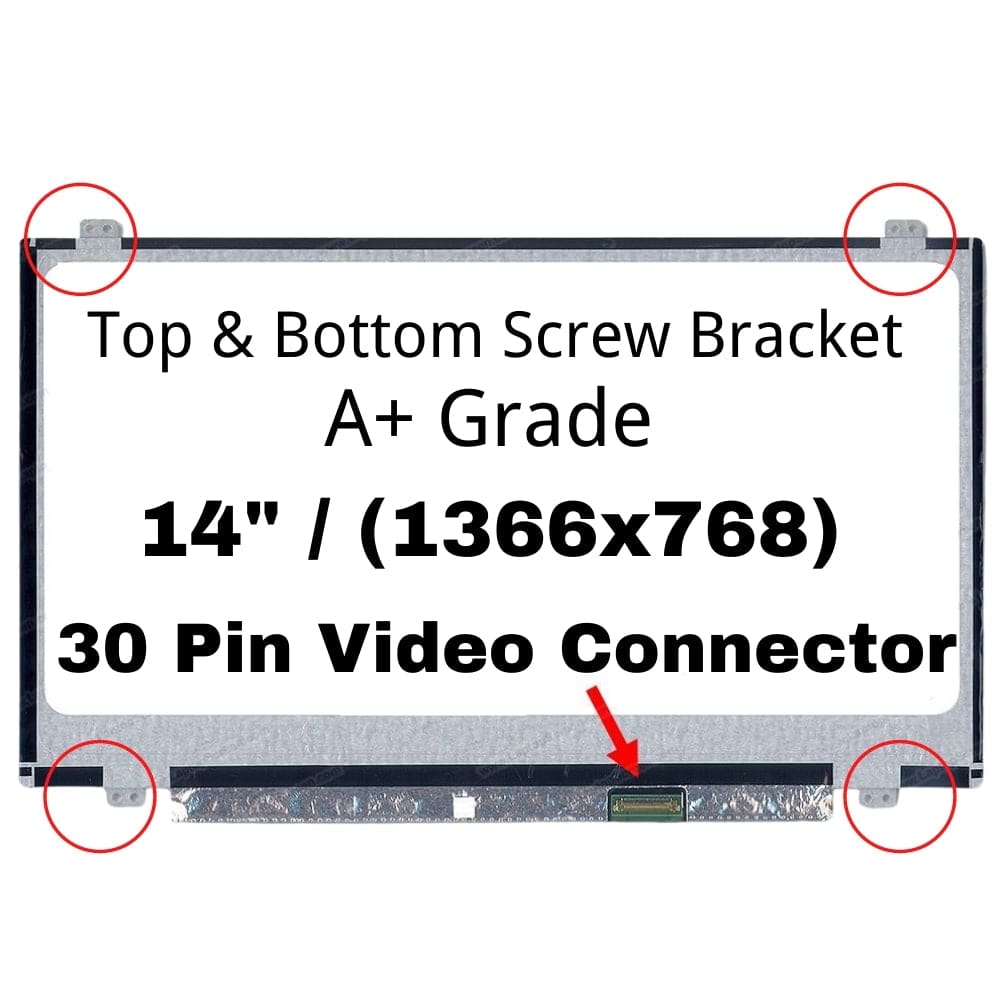 14" inch/Wide/A+ Grade/(1366x768)/30 Pin/Top & Bottom Screw Bracket ...
